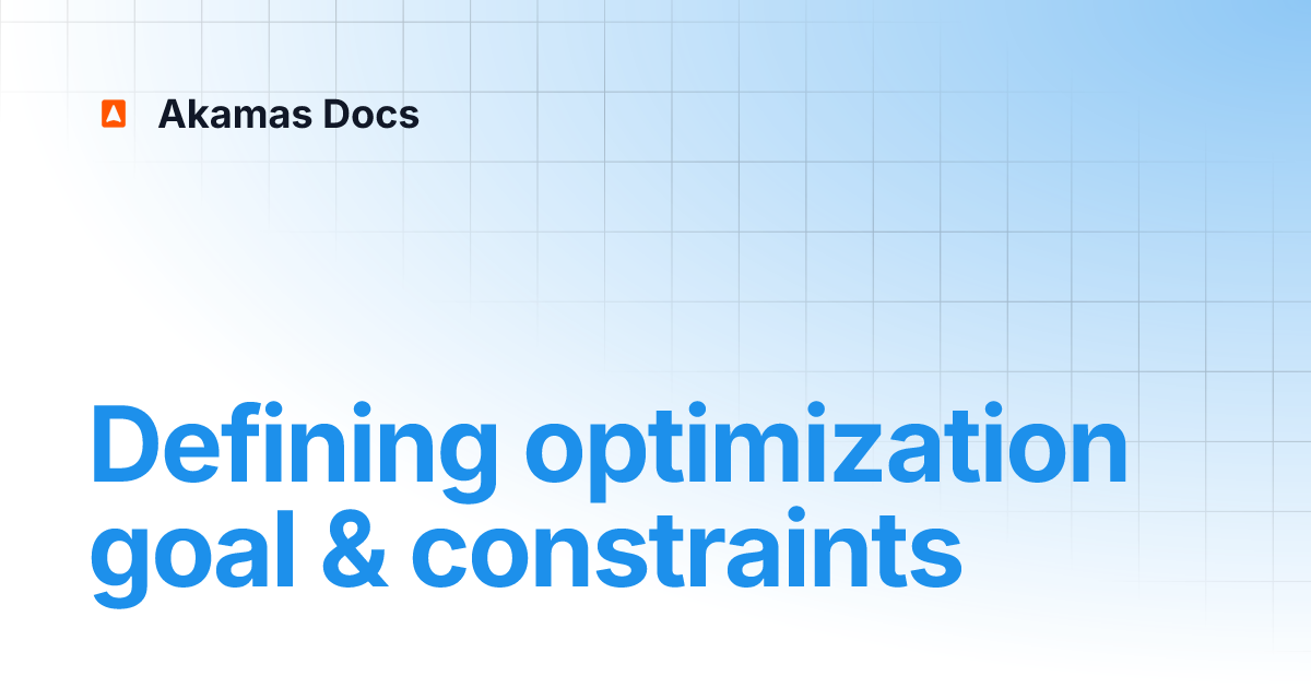 Defining optimization goal & constraints | Akamas Docs