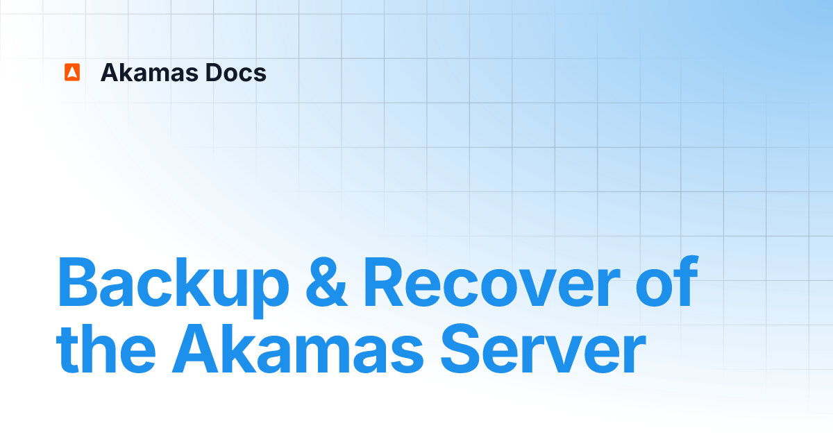Backup And Recover Of The Akamas Server Akamas Docs