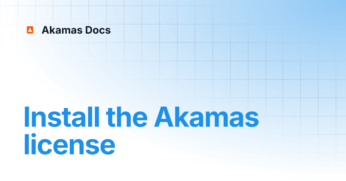 Install The Akamas License Akamas Docs