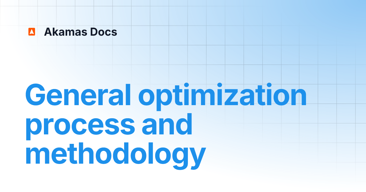 General optimization process and methodology | Akamas Docs