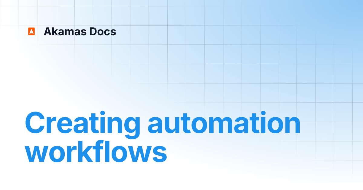 Creating automation workflows | Akamas Docs
