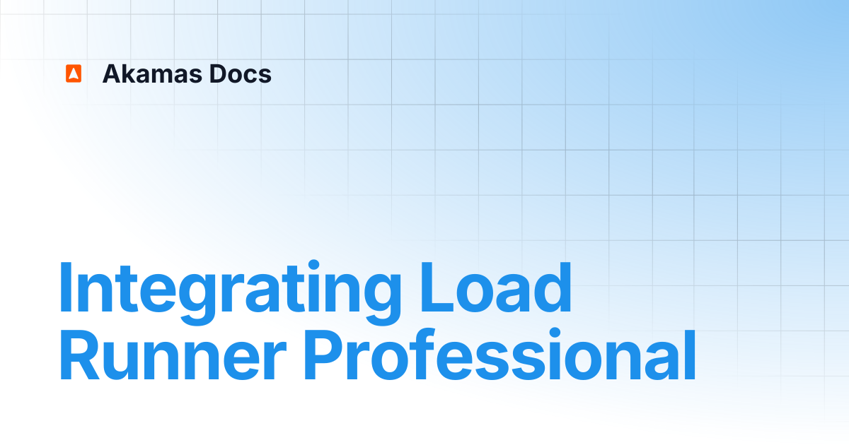 Integrating Load Runner Professional | 3.2.0 | Akamas Docs