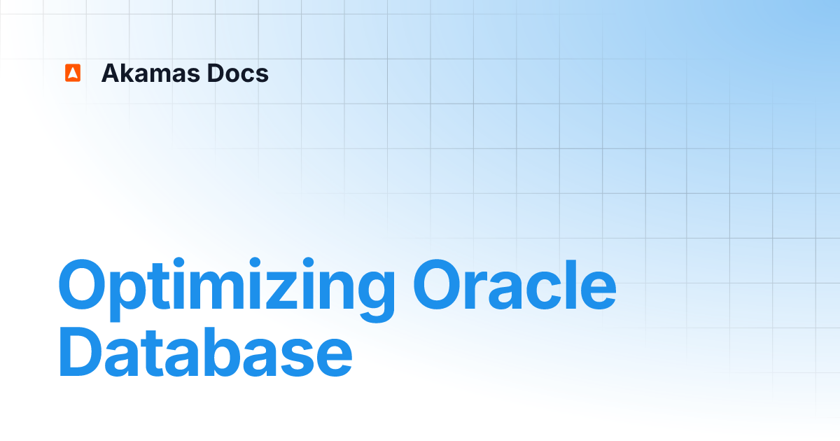 Optimizing Oracle Database | Akamas Docs