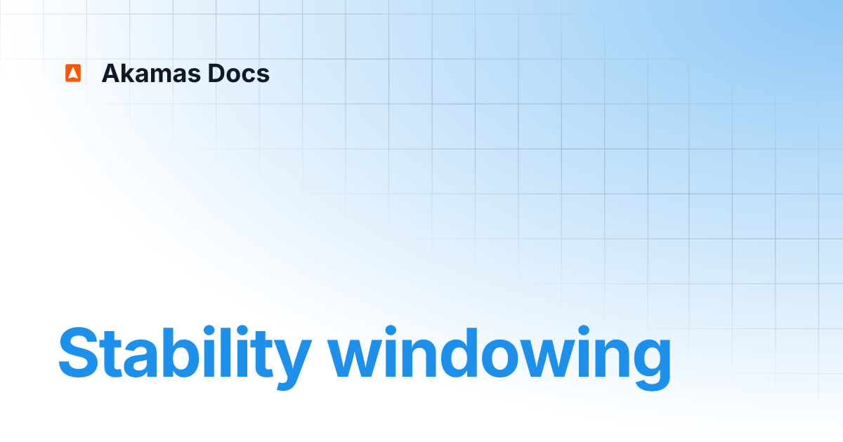 Stability windowing | Akamas Docs