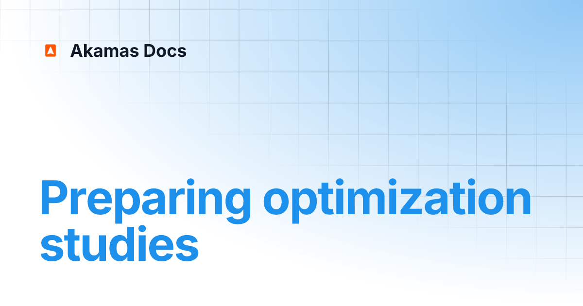 Preparing optimization studies | Akamas Docs