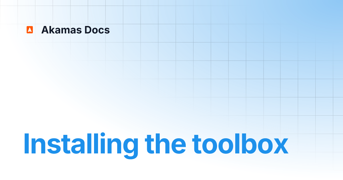 Installing The Toolbox Akamas Docs