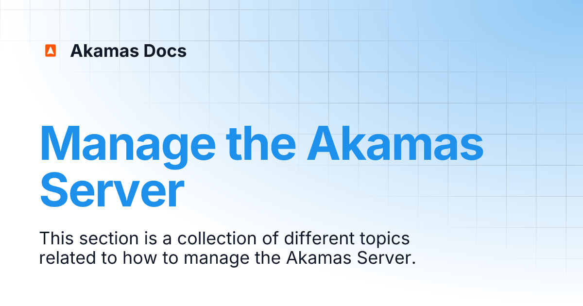 Manage The Akamas Server Akamas Docs