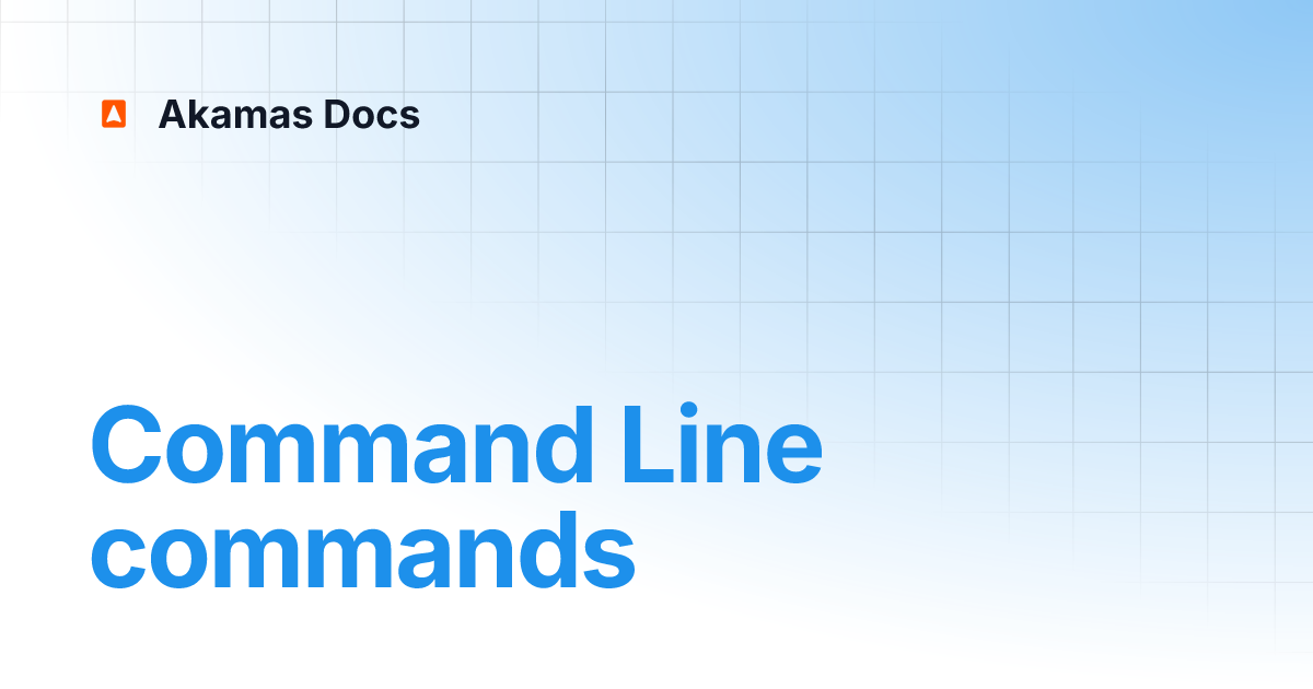 Command Line Commands Akamas Docs