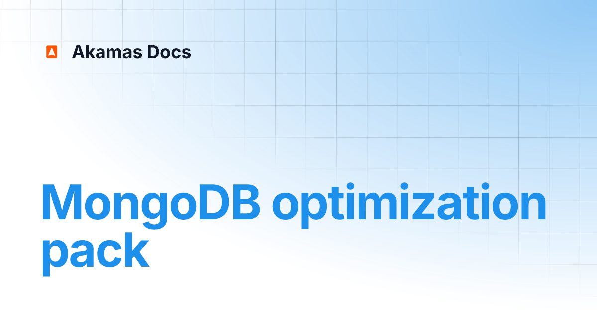 MongoDB optimization pack | Akamas Docs
