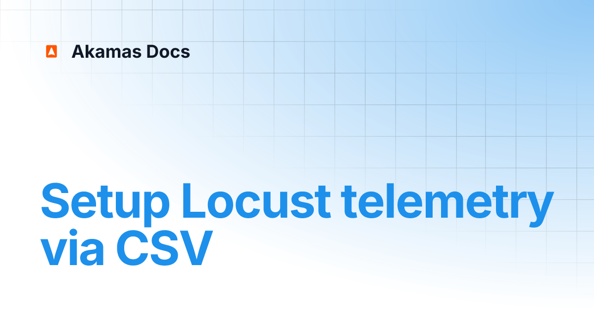 Setup Locust telemetry via CSV | Akamas Docs
