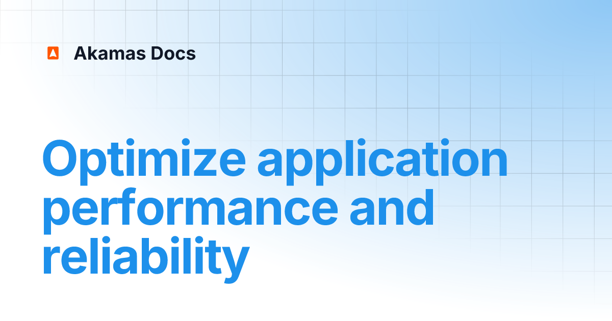 Optimize Application Performance And Reliability Akamas Docs 