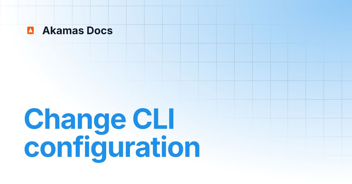 Change CLI configuration | Akamas Docs
