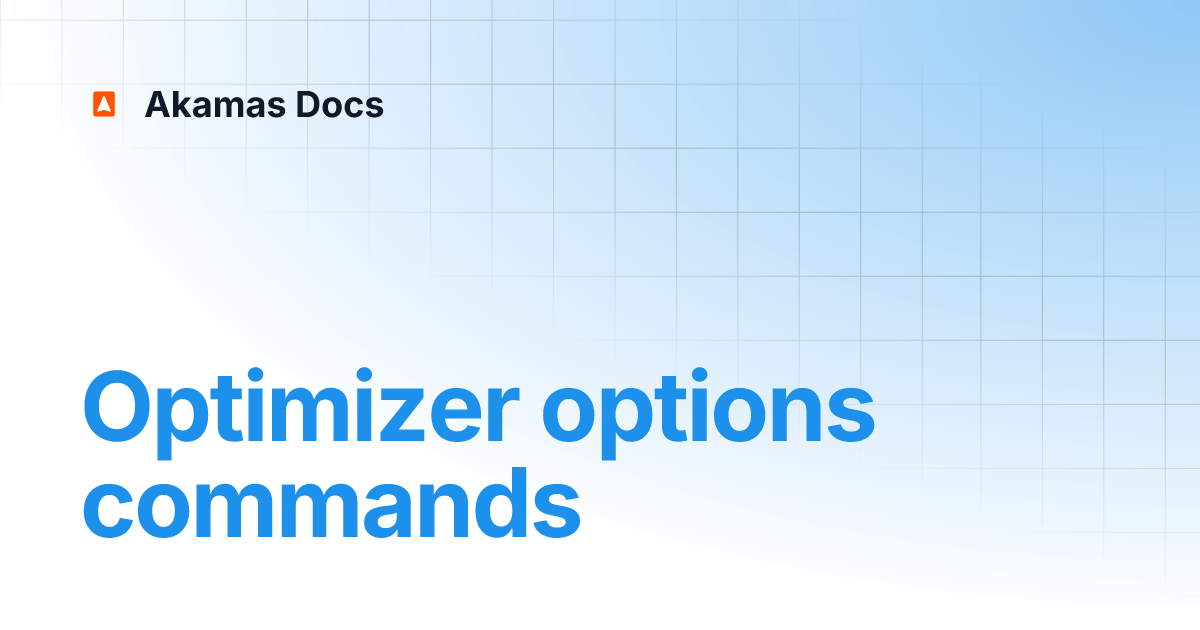 Optimizer Options Commands Akamas Docs