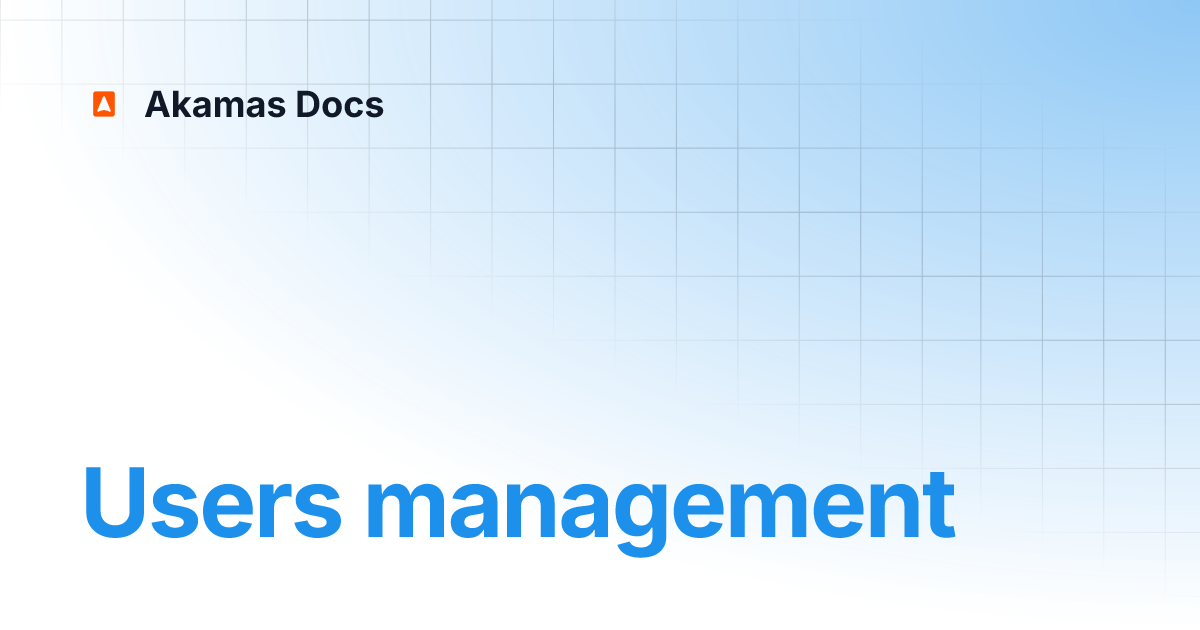 Users management | Akamas Docs