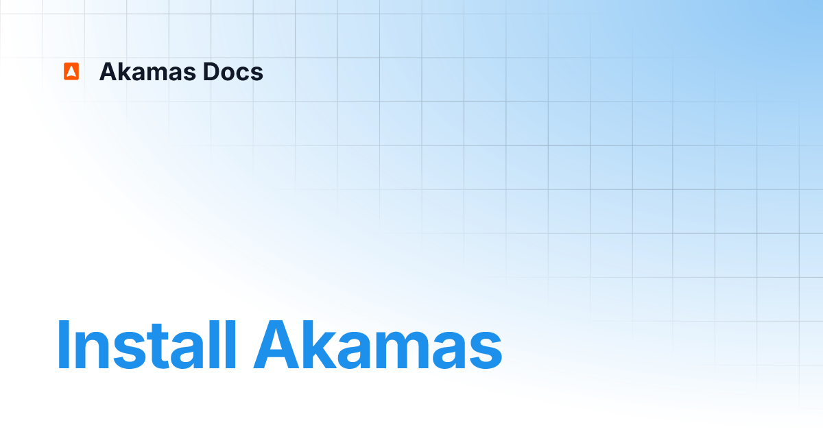 Install Akamas Akamas Docs