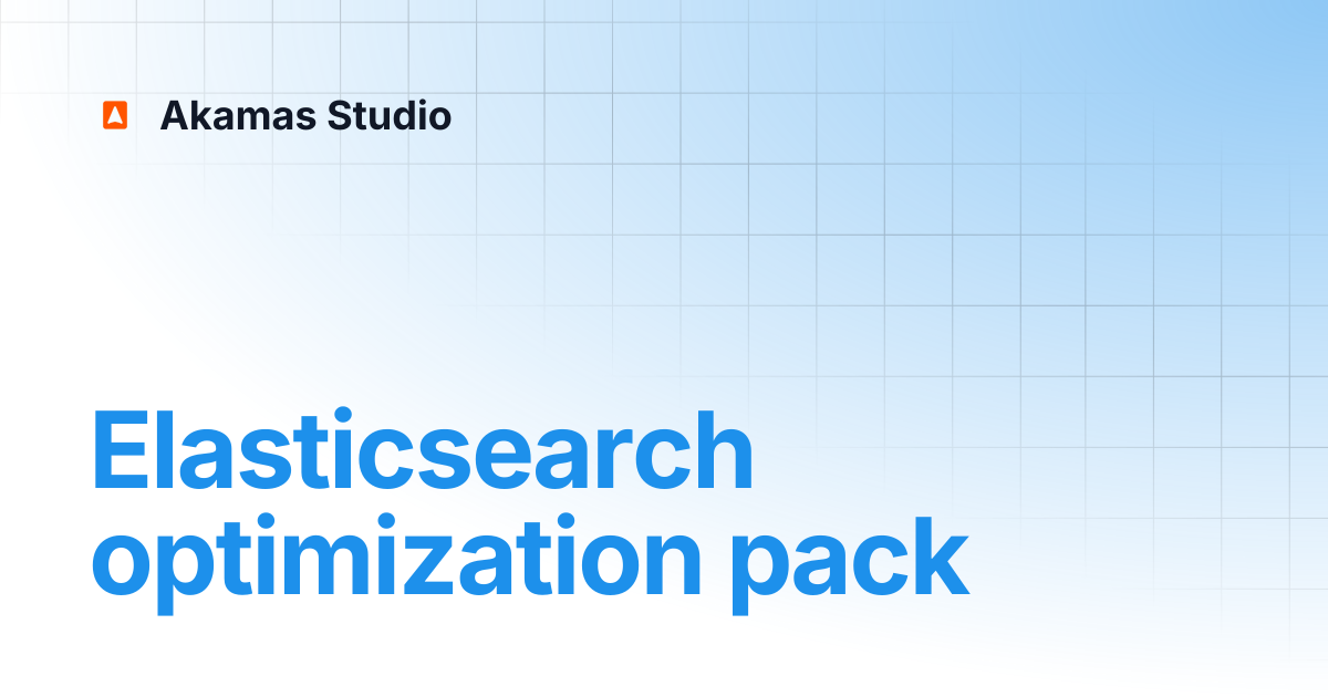 Elasticsearch Optimization Pack Akamas Docs 6591