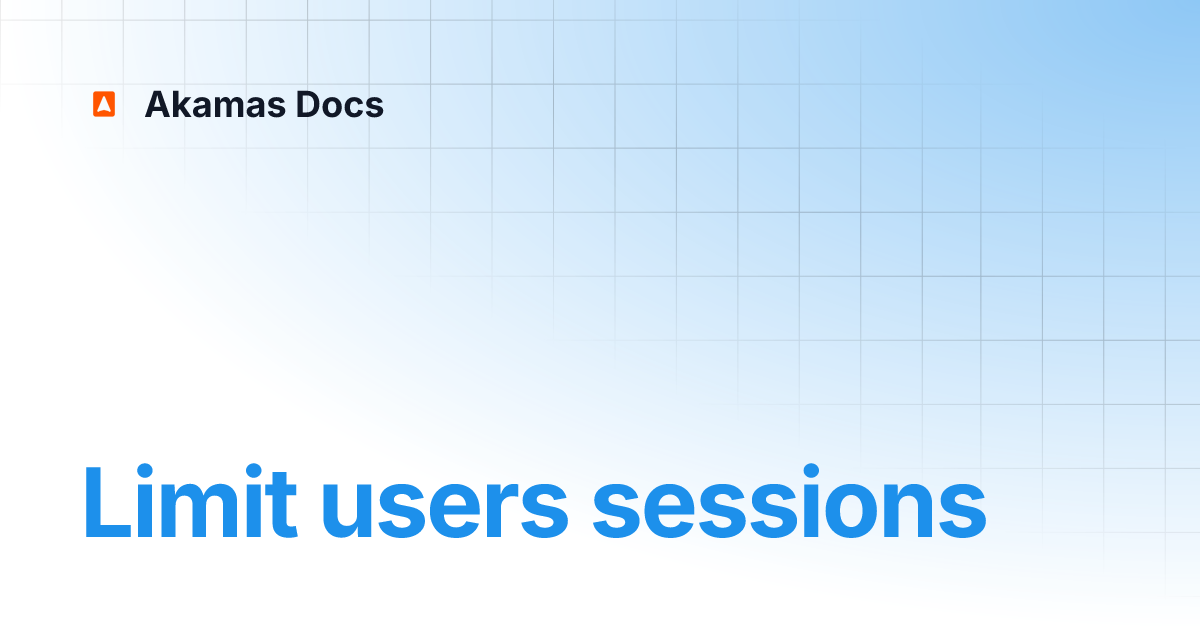 Limit users sessions | Akamas Docs